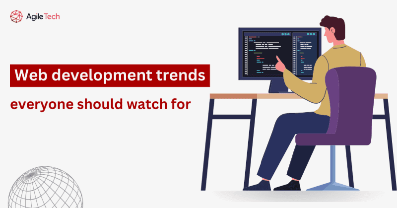 12+ Web development trends everyone should watch for in 2025