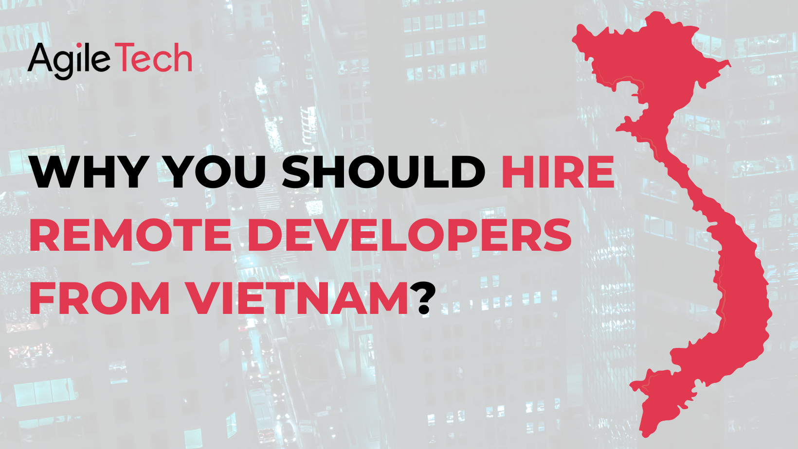 10 Great Advantages of Software Outsourcing to Vietnam - AgileTech Vietnam