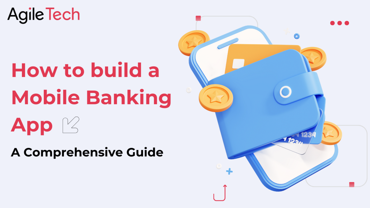 How to build a Mobile Banking App: A Comprehensive Guide in 2023 ...