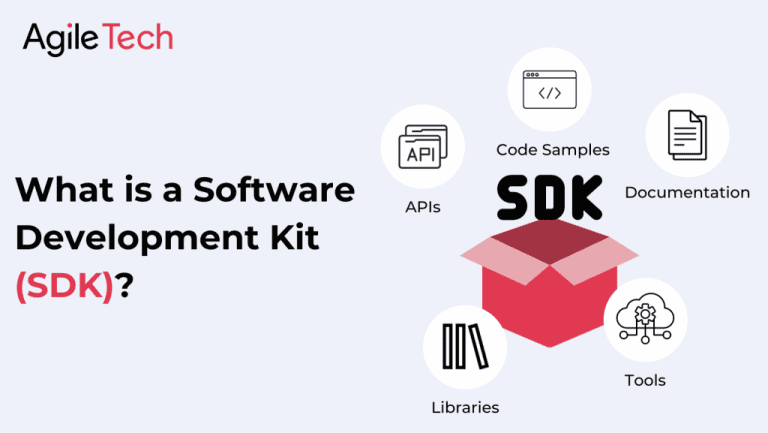 What is a Software Development Kit (SDK)? - AgileTech Vietnam