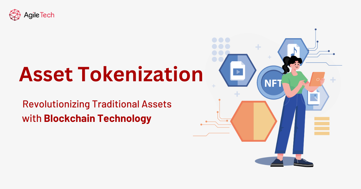 Asset Tokenization: Revolutionizing Traditional Assets with Blockchain Technology