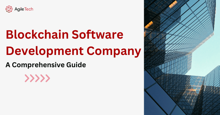 Blockchain Software Development Company: A Comprehensive Guide