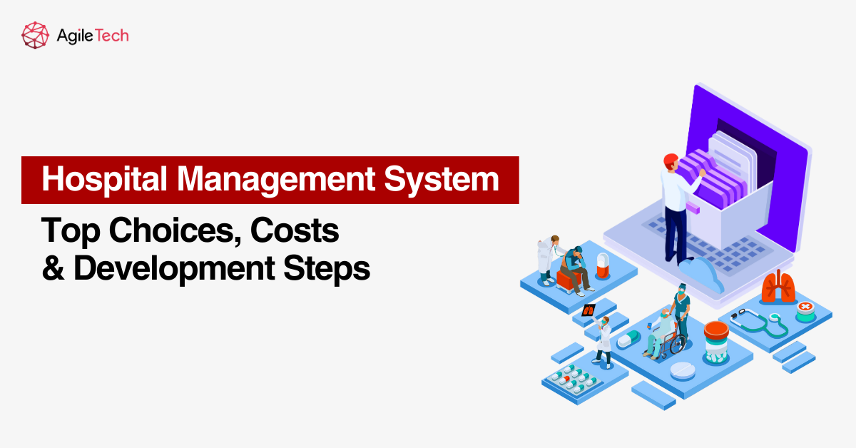 Hospital Management System: Top Choices, Costs & Development Steps ...